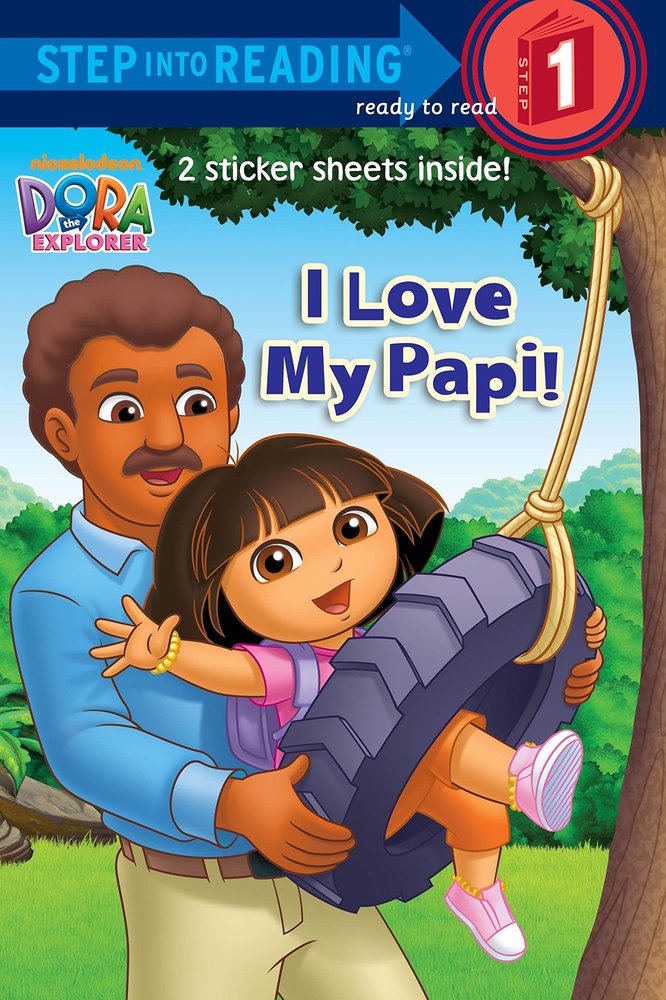 Dora the Explorer: I Love My Papi! - Step into Reading Step 1 - Toy Sense